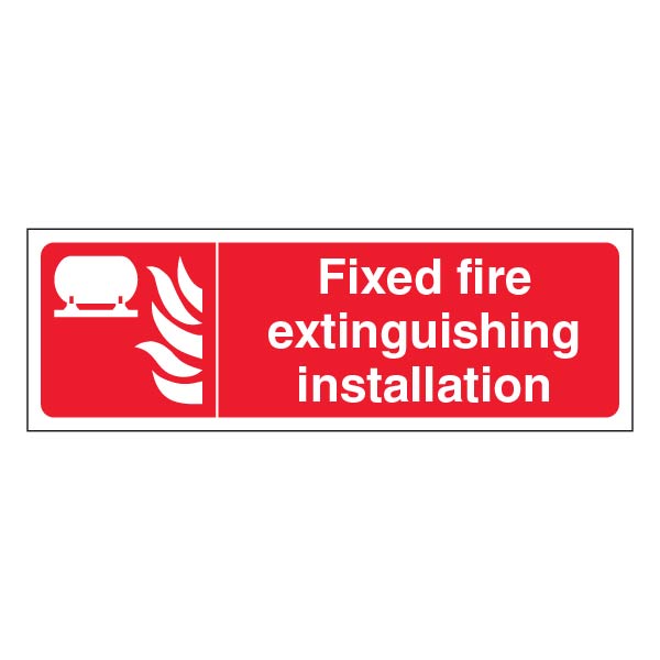 Fixed Fire Extinguishing Installation | SafetySigns4Less