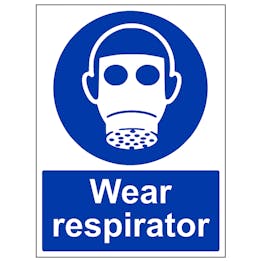 Wear Respirator - Portrait | Safety Signs 4 Less