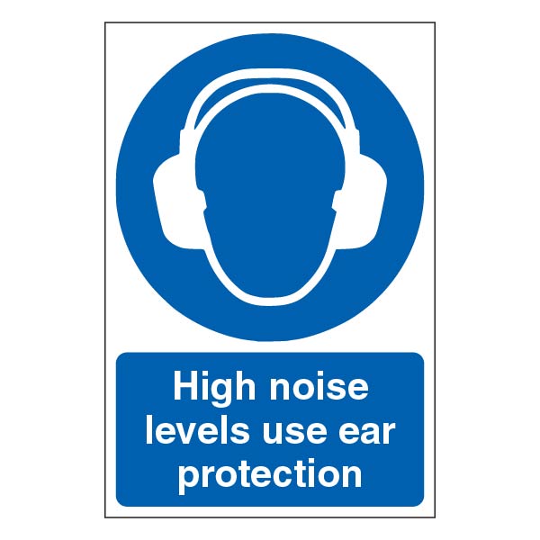 High Noise Levels Use Ear Protection | SafetySigns4Less