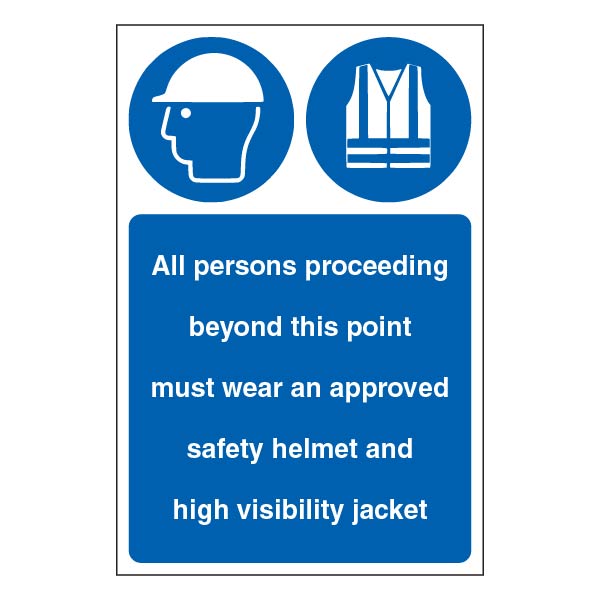 Wear An Approved Safety Helmet And High Visibility Jacket ...