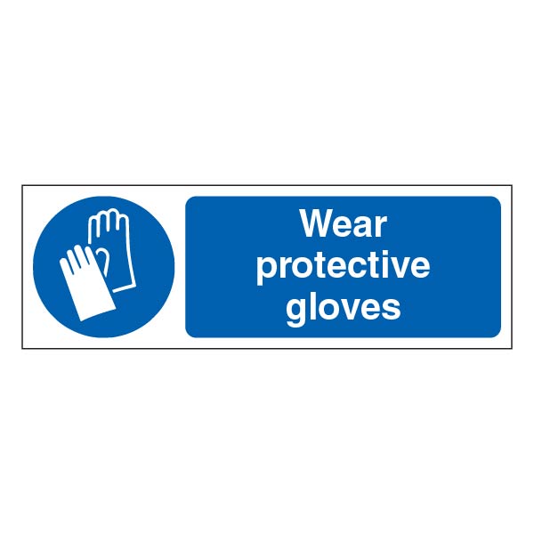 Wear Protective Gloves | SafetySigns4Less