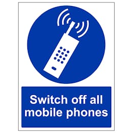 Switch Off All Mobile Phones - Portrait | Safety Signs 4 Less