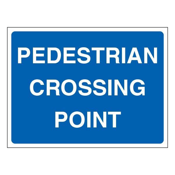 Pedestrian Crossing Point | SafetySigns4Less