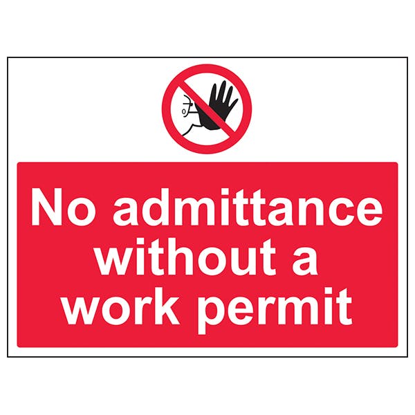 No Admittance Without Work Permit - Large Landscape | Prohibition Signs ...