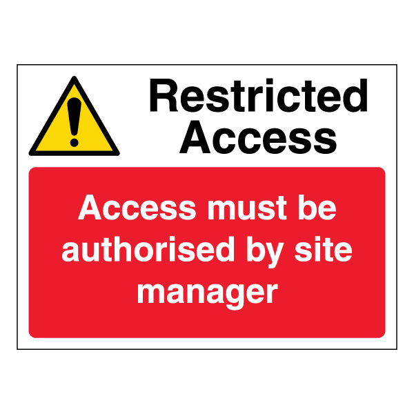 Restricted Access Access Must Be Authorised By Site Manager ...