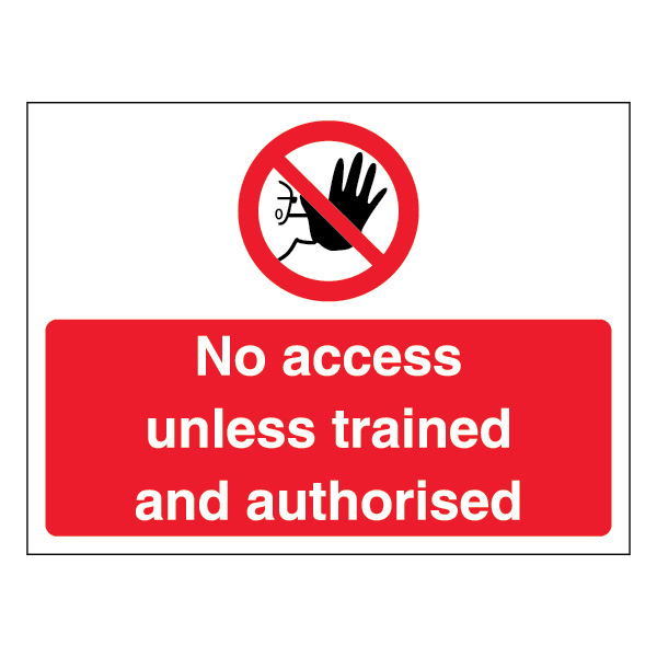 No Access Unless Trained And Authorised - Landscape | SafetySigns4Less