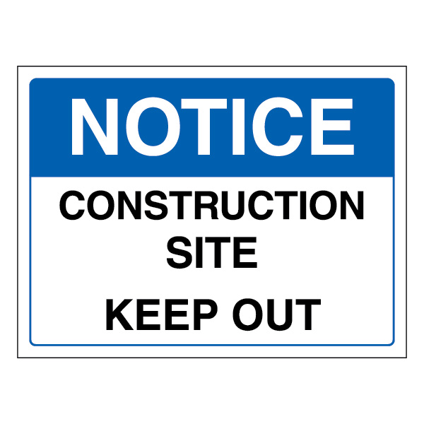 Notice Construction Site Keep Out - Landscape | SafetySigns4Less