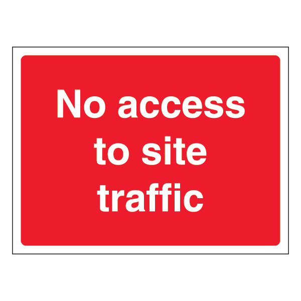 No Access To Site Traffic - Landscape | SafetySigns4Less