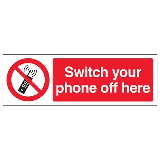 Switch Your Phone Off Here - Landscape | Safety Signs 4 Less