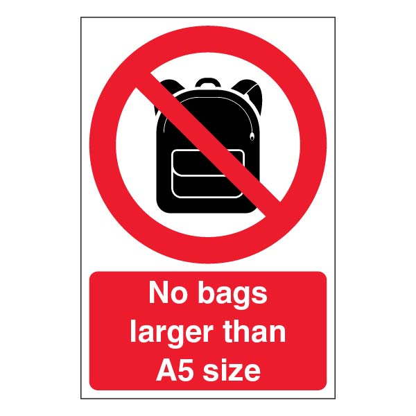 No Bags Larger Than A5 Size | Security Notice Signs