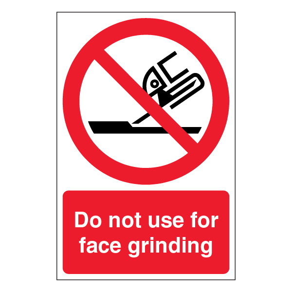 Do Not Use For Face Grinding | SafetySigns4Less