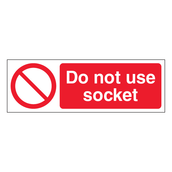 Do Not Use Socket | SafetySigns4Less
