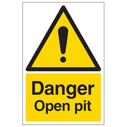 Danger Open Pit - Portrait | Safety Signs 4 Less