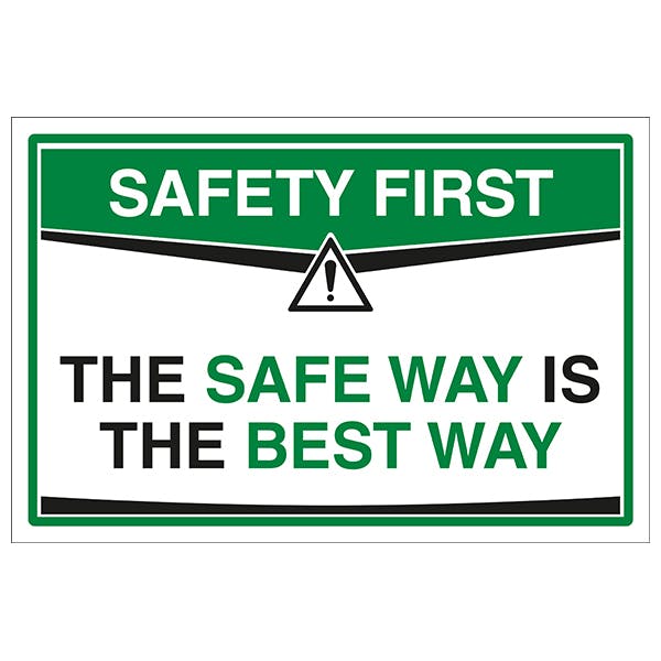 The Safe Way Is The Best Way | Safety Signs 4 Less