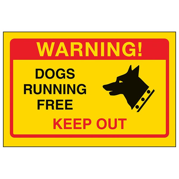 Dogs Running Free, Keep Out | Dog Premises Signs | General Information ...