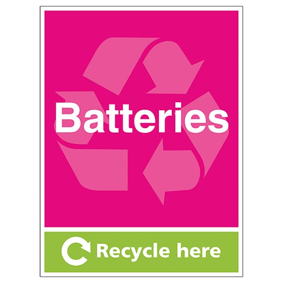 Batteries Recycle Here - Portrait | Waste Signs | Recycling Signs | Nobutts