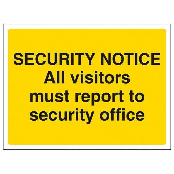 Security: All Visitors Report To Security Office | CCTV & Security ...