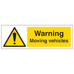 Warning Moving Vehicles - Landscape | Safety Signs 4 Less