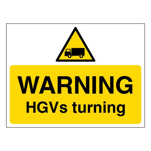 Warning Hgvs Turning | SafetySigns4Less