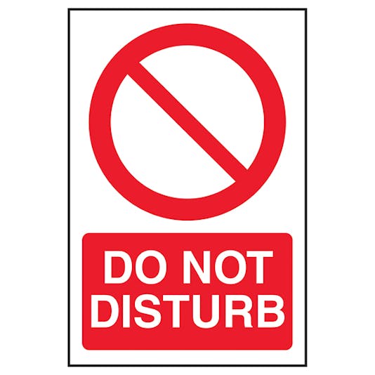 Prohibition / Do Not Disturb | Do Not Disturb Signs | Safety Signs ...