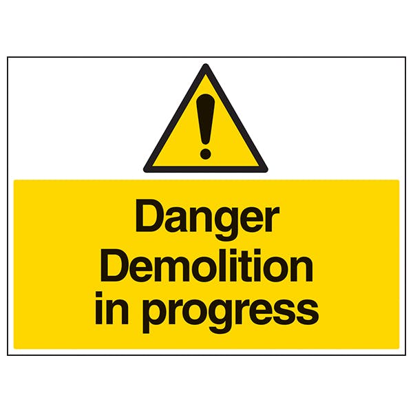 Danger Demolition In Progress - Large Landscape | Caution / Danger ...