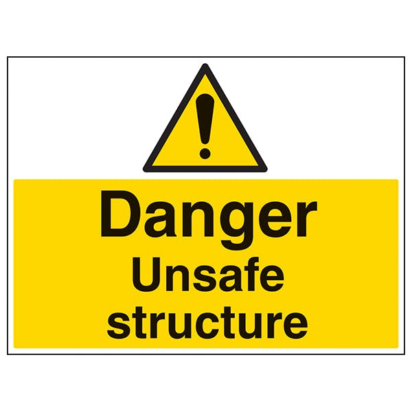 Danger Unsafe Structure - Large Landscape | Caution / Danger | Safety ...