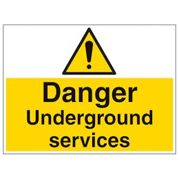 Danger Underground Services - Large Landscape | Caution / Danger ...