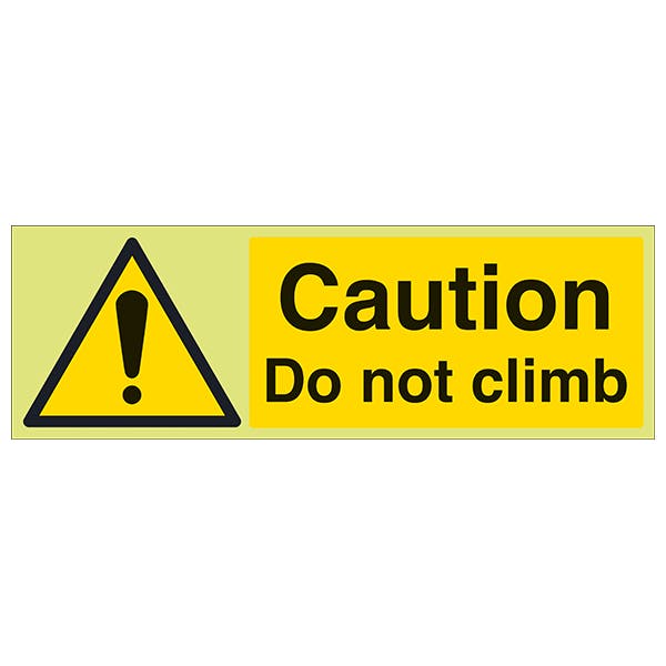 GITD Caution Do Not Climb - Landscape | Safety Signs 4 Less