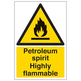 Petroleum Spirit Highly Flammable - Portrait | Hazard Signs | Safety ...