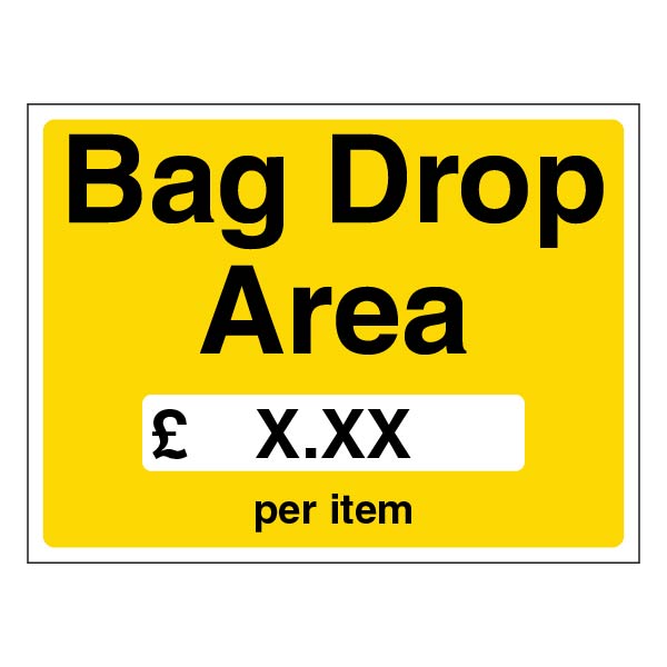 Custom Bag Drop Area - Cost Per Item | Security Notice Signs