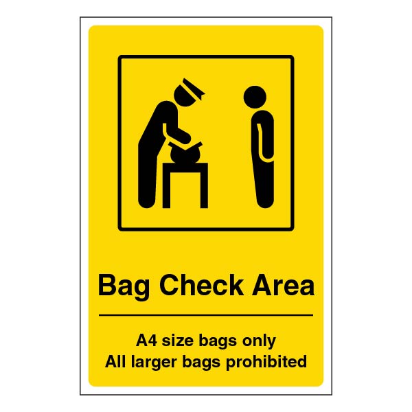 Bag Check Area A4 Size Bags Only | Security Notice Signs