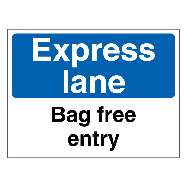 Express Lane - Bag Free Entry | Security Notice Signs