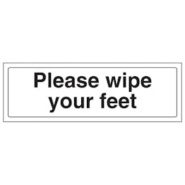 Please Wipe Your Feet - Landscape | Safety Signs 4 Less