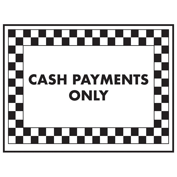 Cash Payments Only | Payment Signs | Safety Signs 4 Less