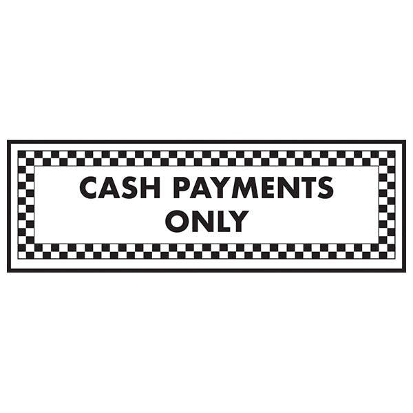 Cash Payments Only - Landscape | Payment Signs | Safety Signs 4 Less