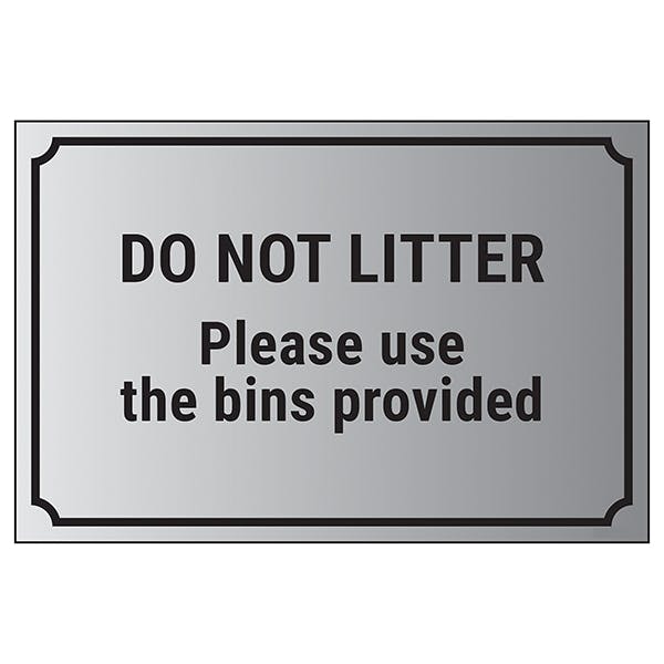 Do Not Litter, Please Use The Bins Provided | Housekeeping Signs ...