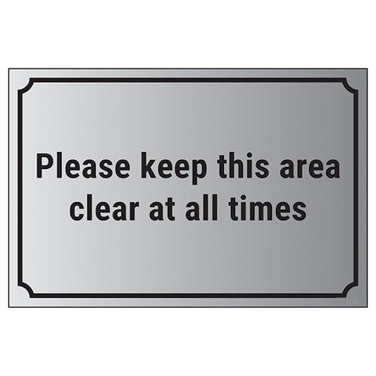 Please Keep This Area Clear At All Times | Housekeeping Signs | General ...