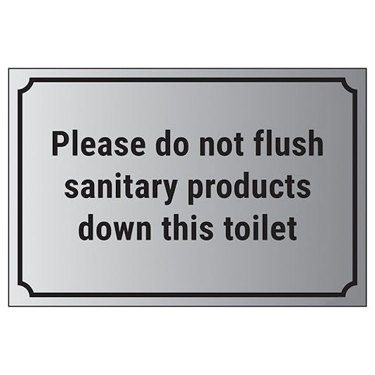 Please Do Not Flush Sanitary Products Down The Toilet | Housekeeping ...