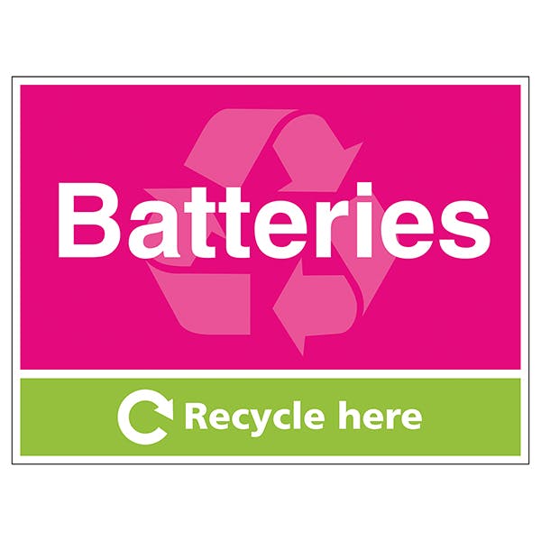 Batteries Recycle Here | Waste Signs | Recycling Signs | Nobutts