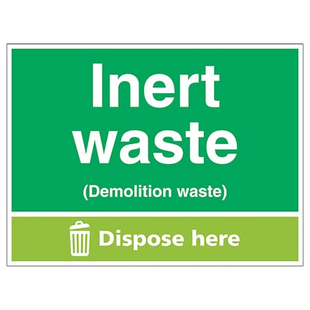 Inert Waste (Demolition Waste) Dispose Here | Waste Signs | Recycling ...