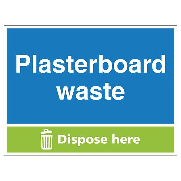 Plasterboard Waste Dispose Here | Waste Signs | Recycling Signs | Nobutts