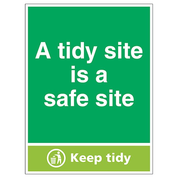 A Tidy Site Is A Safe Site, Keep Tidy | Waste Signs | Recycling Signs ...