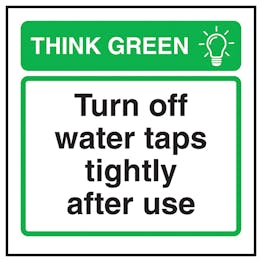 Think Green Turn Off Water Taps Tightly After Use | Energy ...