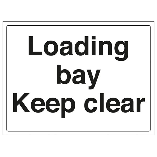 Loading Bay Keep Clear | Traffic and Parking Signs | Reflective Traffic ...