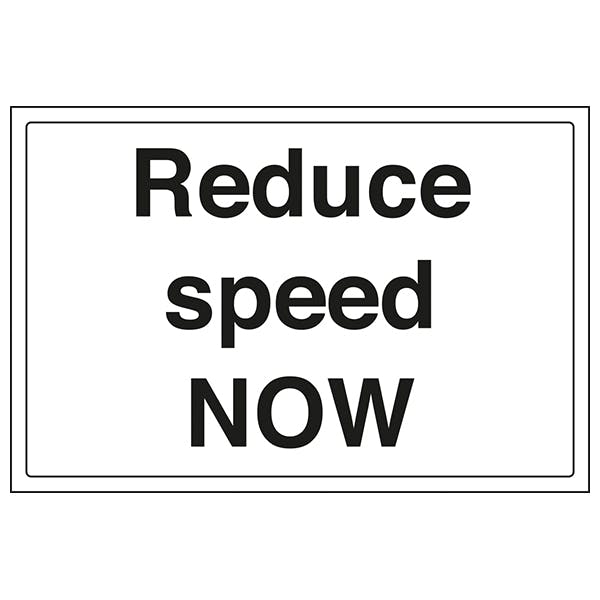Reduce Speed Now - Large Landscape | Traffic and Parking Signs ...
