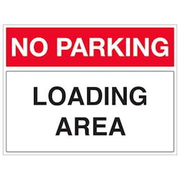Loading Area - Landscape | Traffic and Parking Signs | Reflective ...
