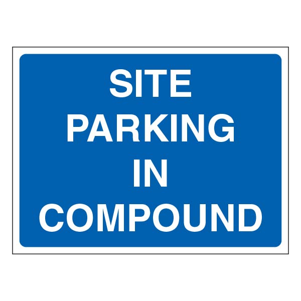 Site Parking In Compound | SafetySigns4Less