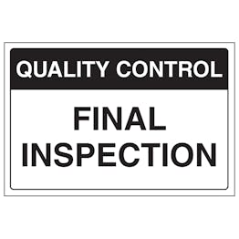 Quality Control - Final Inspection | Safety Signs 4 Less