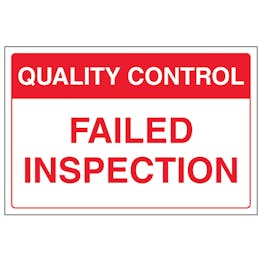 Quality Control - Failed Inspection | Safety Signs 4 Less
