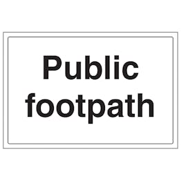 Public Footpath - Large Landscape | General Signs | Safety Signs ...